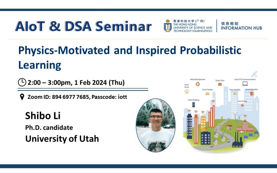 AIoT & DSA Joint Seminar | Physics-Motivated and Inspired Probabilistic Learning | University ...